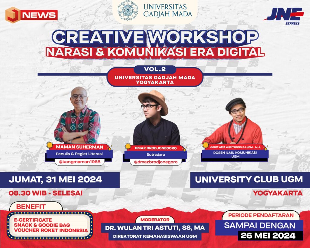 Creative Workshop: Narasi & Komunikasi di Era Digital (Universitas Gadjah Mada) - JNEWS Online